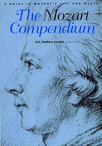 The Mozart compendium : a guide to Mozart's life and music | WorldCat.org