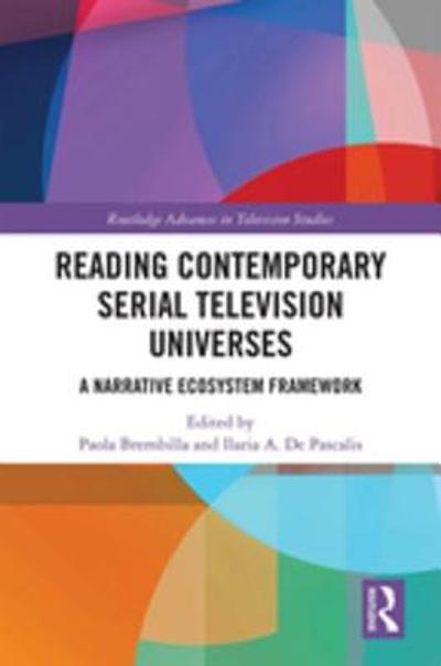 Reading contemporary serial television universes : a narrative ...
