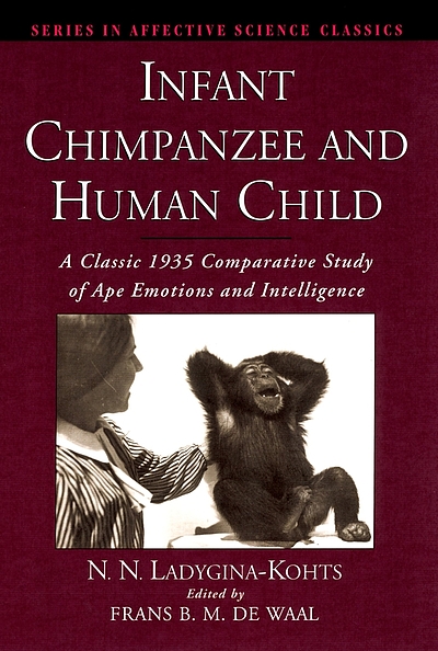 Infant chimpanzee and human child : a classic 1935 comparative study of ...