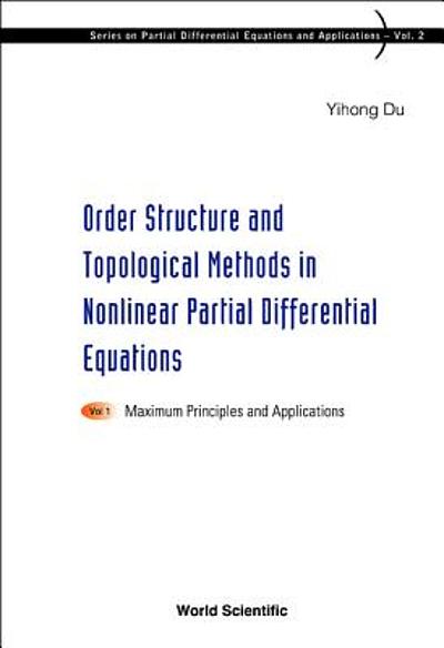 Order structure and topological methods in nonlinear partial ...