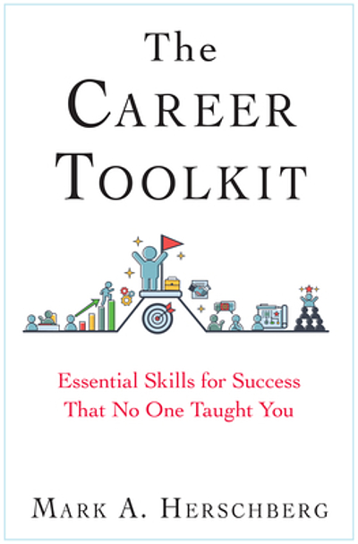 The career toolkit : essential skills for success that no one taught ...