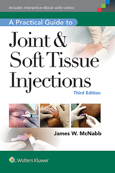 A practical guide to joint & soft tissue injections : an illustrated ...