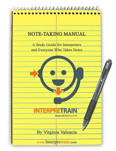 Note-taking manual : a study guide for interpreters and everyone who ...
