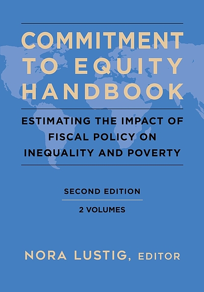 Commitment to equity handbook : estimating the impact of fiscal policy on inequality and poverty ...