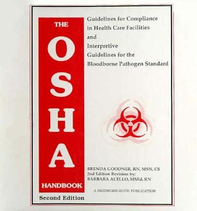 The OSHA handbook : guidelines for compliance in healthcare facilities ...