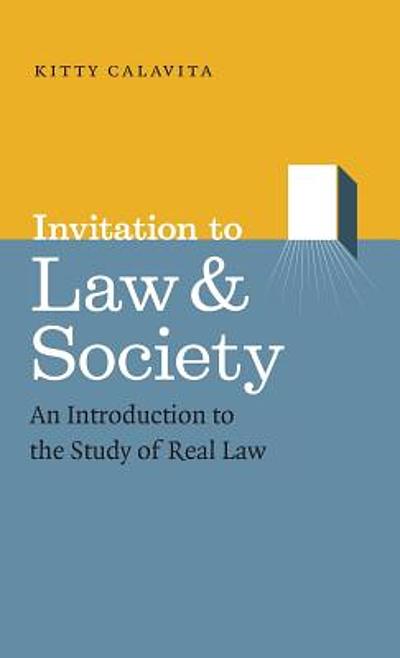 Invitation to Law and Society : an Introduction to the Study of Real ...