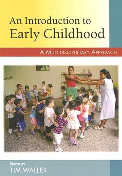 An introduction to early childhood : a multidisciplinary approach | WorldCat.org