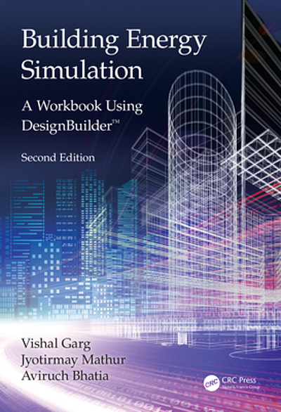 Building energy simulation : a workbook using DesignBuilder | WorldCat.org