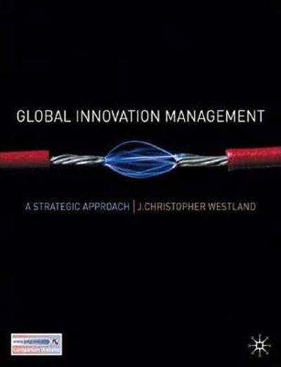 Global innovation management : a strategic approach | WorldCat.org