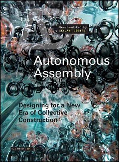 Autonomous assembly : designing for a new era of collective ...
