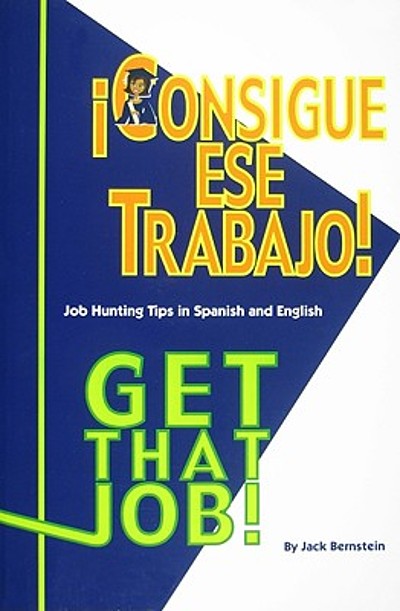 ¡Consigue ese trabajo! : consejos para crear un currículo y presentarse ... ¡Consigue ese trabajo! : consejos para crear un currículo y presentarse ...