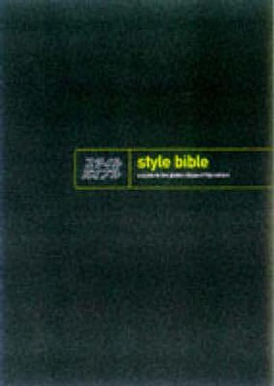The style bible : an A-Z of global youth culture : the influences, the ...