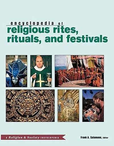 Encyclopedia of religious rites, rituals, and festivals | WorldCat.org