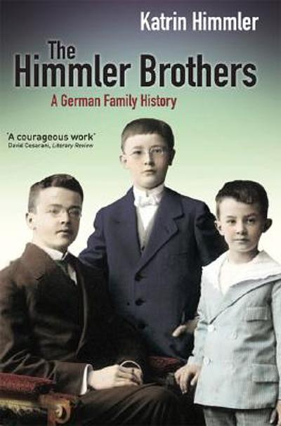 The Himmler brothers : a German family history | WorldCat.org