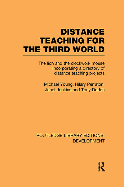 Distance teaching for the Third World : the lion and the clockwork ...