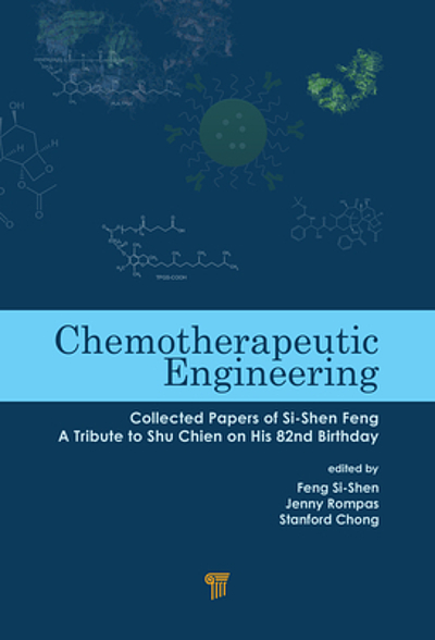 Chemotherapeutic engineering : collected papers of Si-Shen Feng - a ...