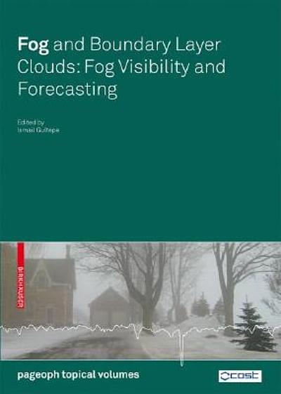 Fog and boundary layer clouds : fog visibility and forecasting ...