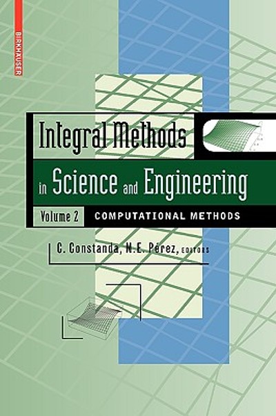 Integral methods in science and engineering. Volume 2, Computational methods | WorldCat.org