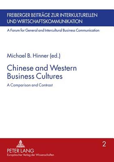 Chinese and Western business cultures : a comparison and contrast ...
