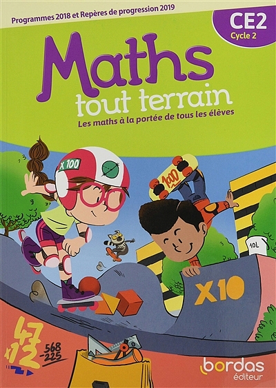 Maths tout terrain : CE2, cycle 2 : [fichier de l'élève] : les maths à ...