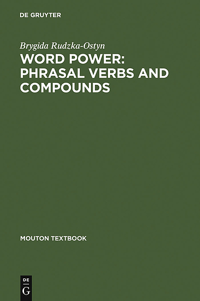 Word power : phrasal verbs and compounds : a cognitive approach ...