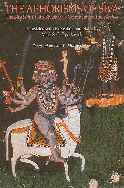 The aphorisms of Śiva : the ŚivaSūtra with Bhāskara's commentary, the ...