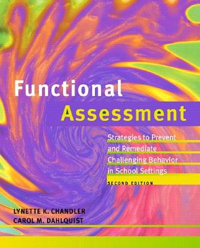 Functional assessment : strategies to prevent and remediate challenging ...