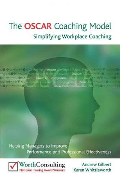 The OSCAR coaching model : simplifying workplace coaching | WorldCat.org