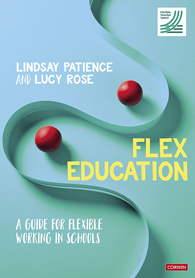 FLEX EDUCATION : a guide for flexible working in schools | WorldCat.org