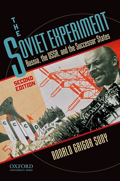 The Soviet experiment : Russia, the USSR, and the successor states ...