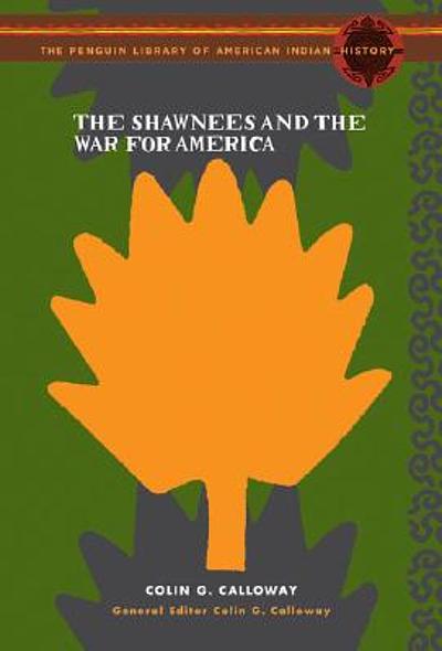 The Shawnees and the war for America | WorldCat.org