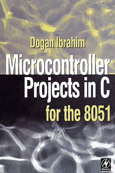 Microcontroller projects in C for the 8051 | WorldCat.org