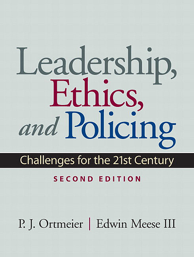 Leadership, ethics, and policing : challenges for the 21st century ...
