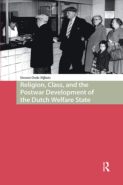 Religion, class, and the postwar development of the Dutch welfare state | WorldCat.org