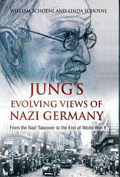 Jung's evolving views of Nazi Germany : from the Nazi takeover to the ...