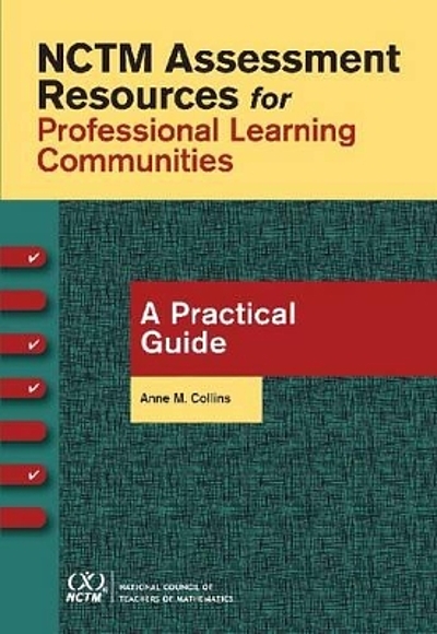 NCTM assessment resources for the professional learning community : a ...