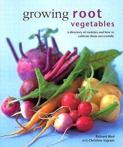 Growing root vegetables : a directory of varieties and how to cultivate ...