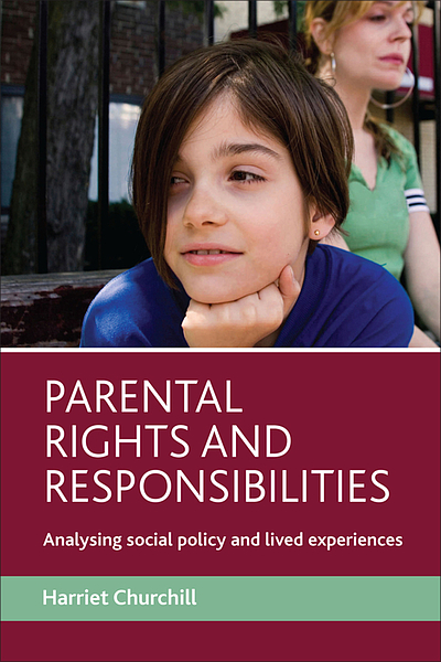 Parental rights and responsibilities analysing social policy and lived ...