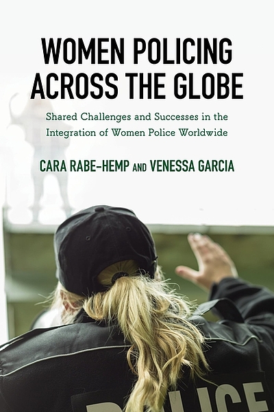 Women policing across the globes : shared challenges and successes in ...