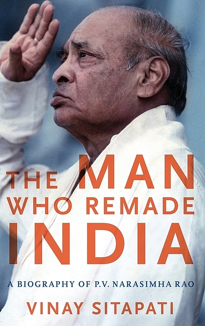 The man who remade India : a biography of P.V. Narasimha Rao | WorldCat.org