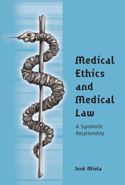Medical ethics and medical law : a symbiotic relationship | WorldCat.org