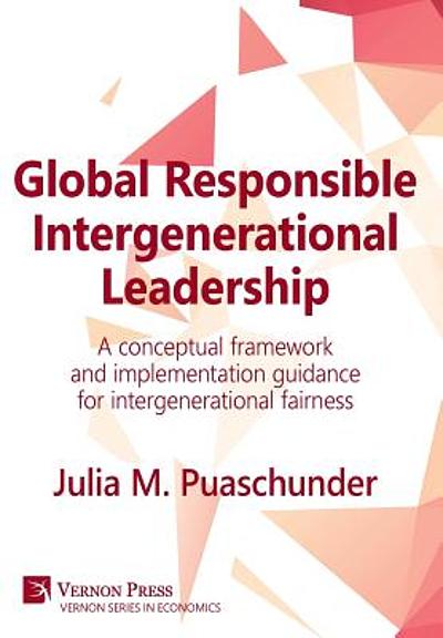 Global responsible intergenerational leadership : a conceptual framewok ...
