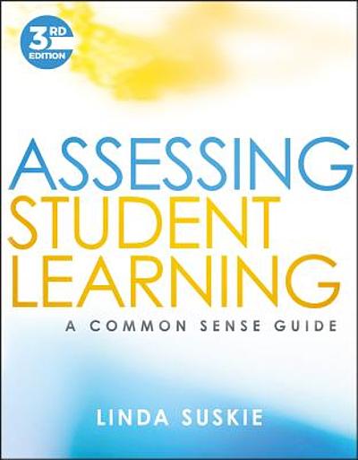 Assessing student learning : a common sense guide | WorldCat.org