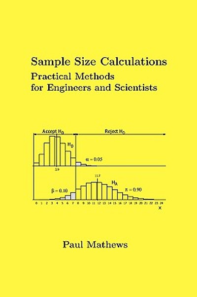 Sample size calculations : practical methods for engineers and ...