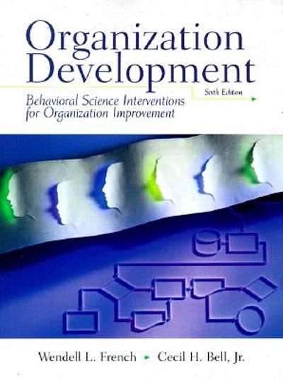 Organization development : behavioral science interventions for organization improvement ...