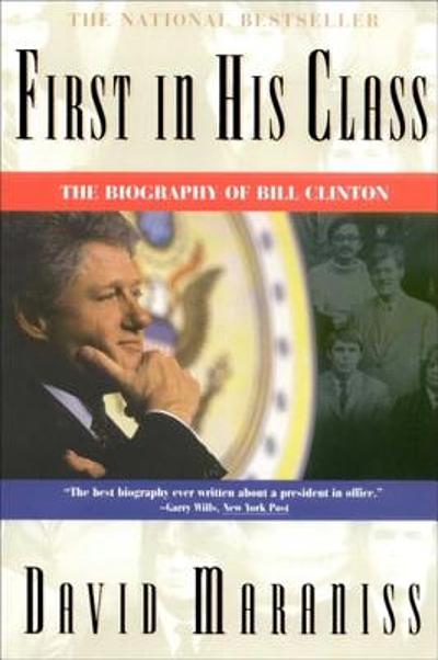 First in his class : the biography of Bill Clinton | WorldCat.org