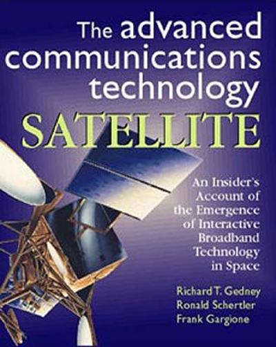 The advanced communications technology satellite : an insider's account ...