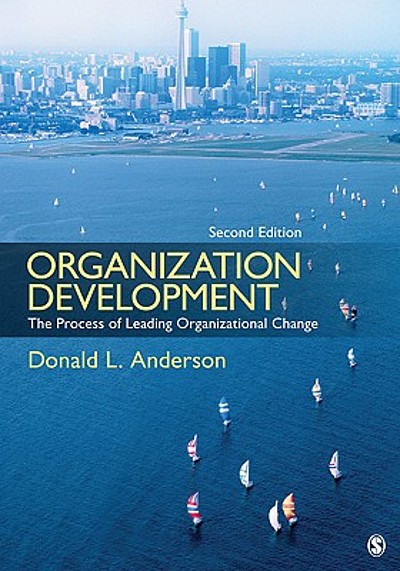 Organization development : the process of leading organizational change ...