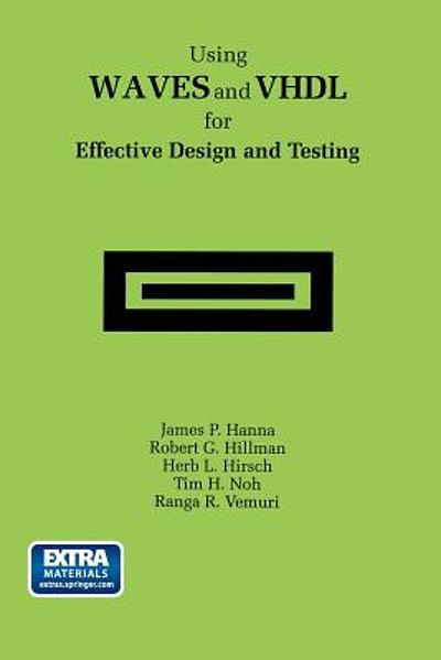 Using WAVES and VHDL for Effective Design and Testing : a practical and ...