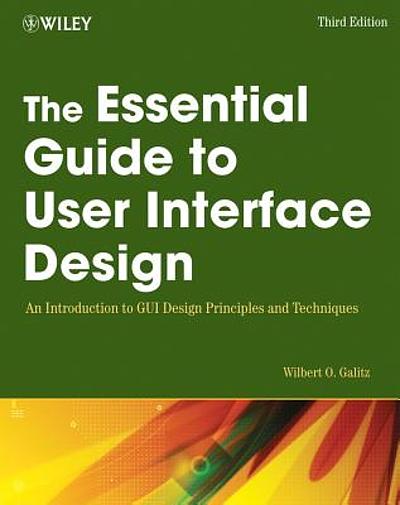 The Essential Guide to User Interface Design : an Introduction to GUI ...